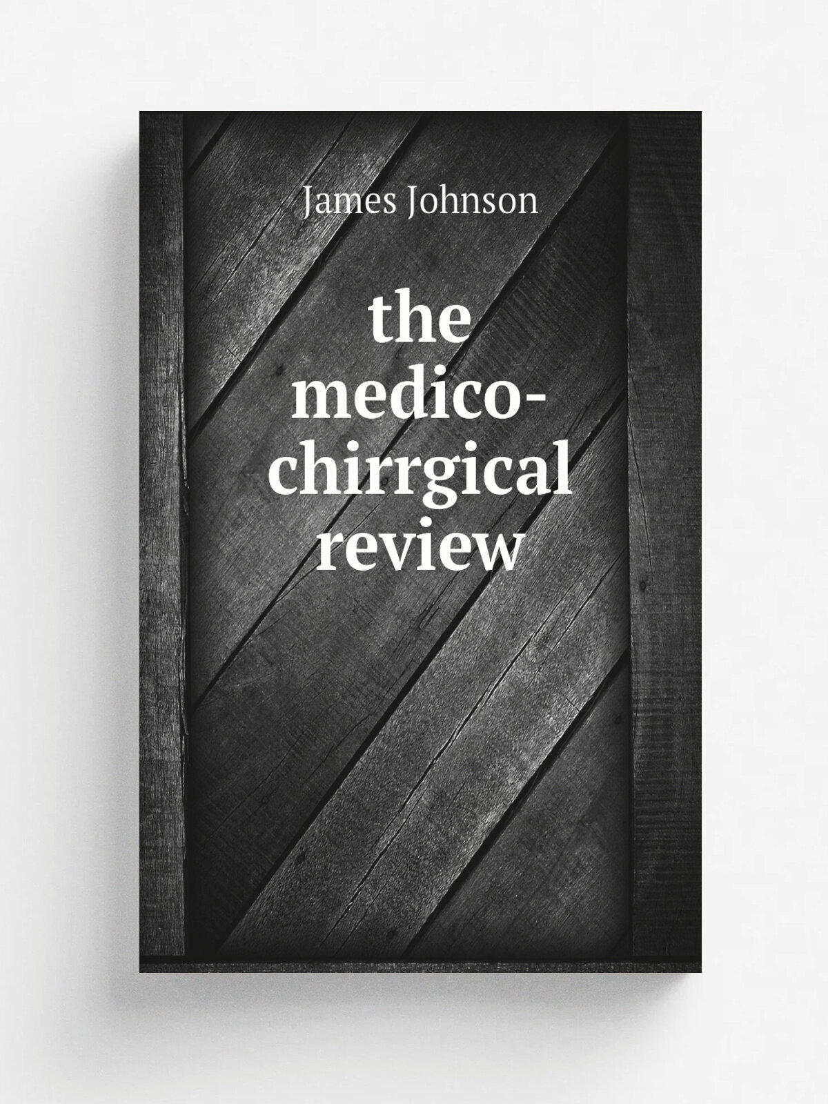 The medico-chirrgical review | James Johnson | 1835 | Репринт