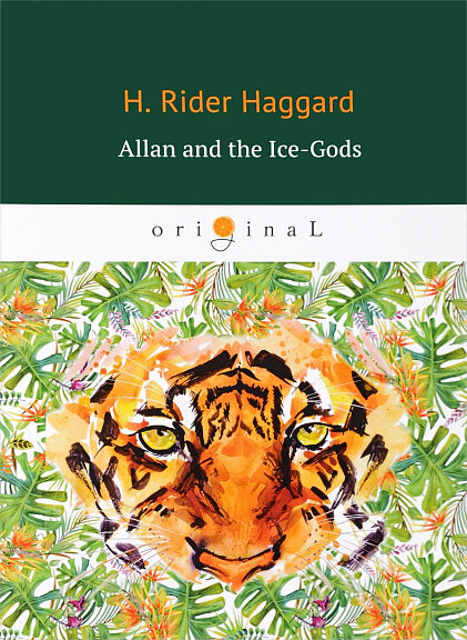 Allan and the Ice-Gods = Аллан и боги льда: история начал. на англ. яз