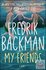 My Friends: A Novel