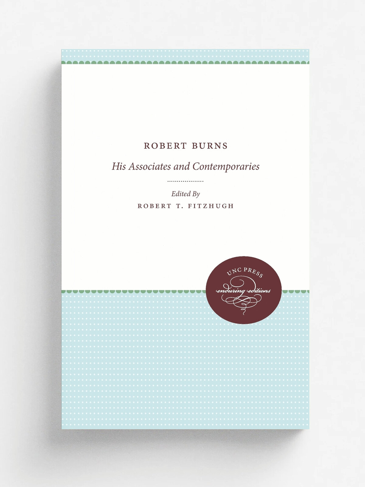 Robert Burns. His Associates and Contemporaries
