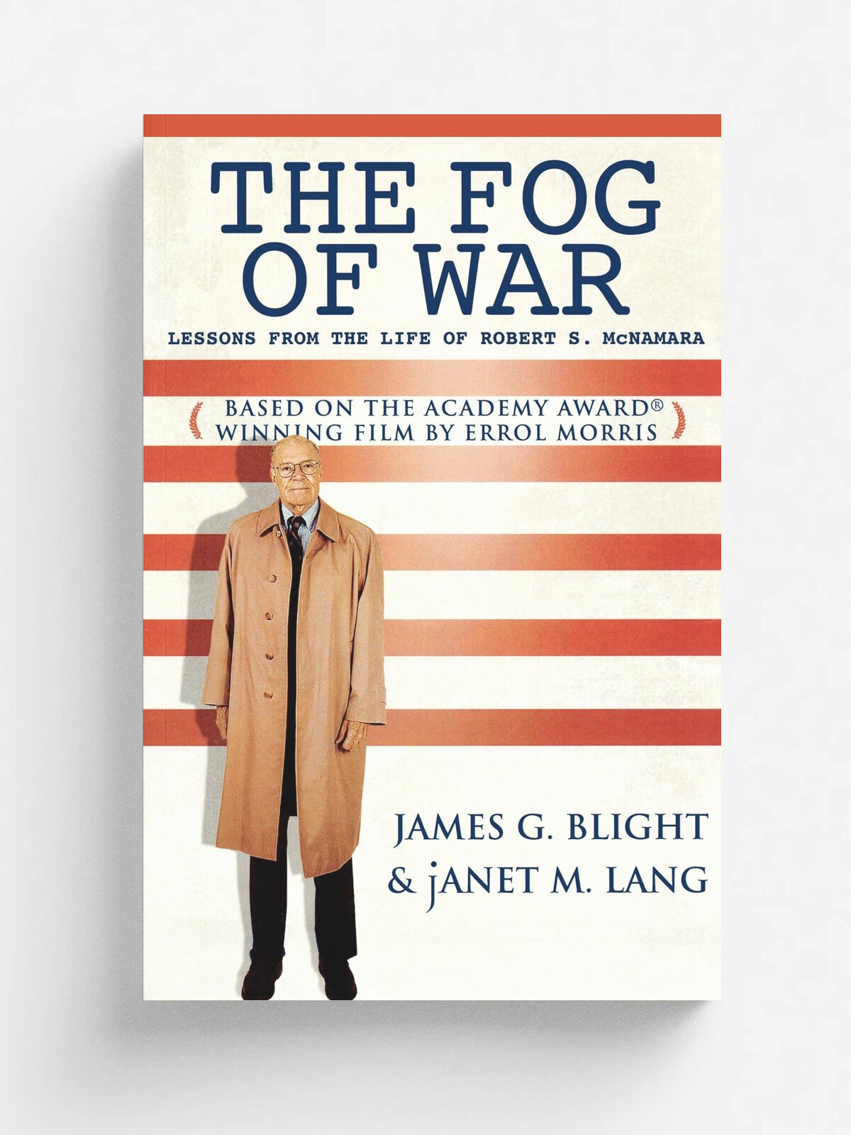Fog of War. Lessons from the Life of Robert S. McNamara