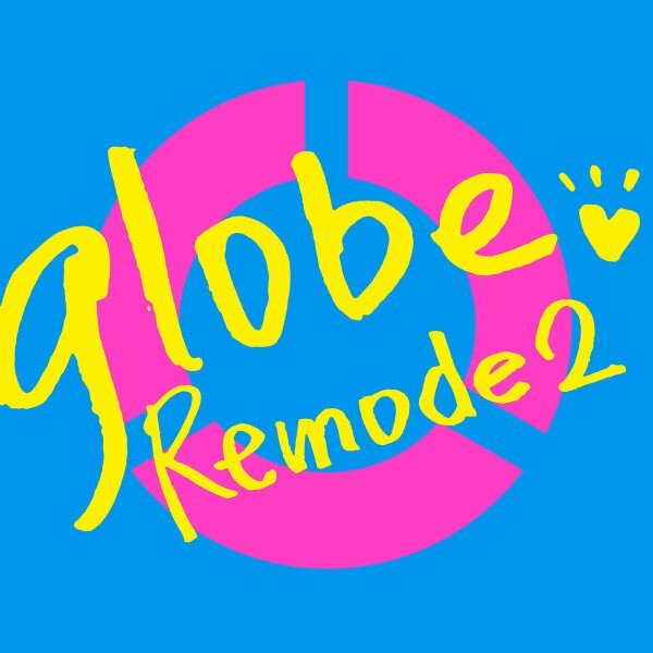 Музыка CD globe - Remode 2 (CD, DVD, Compilation, 2016) — фото 1