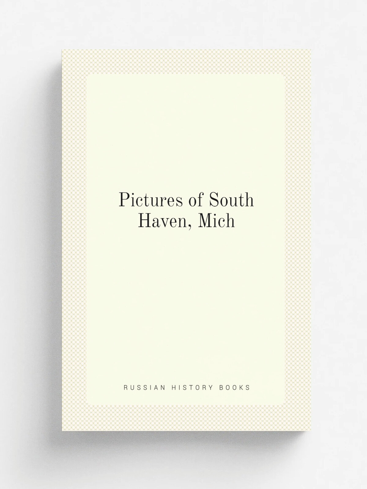 Pictures of South Haven, Mich | Репринт