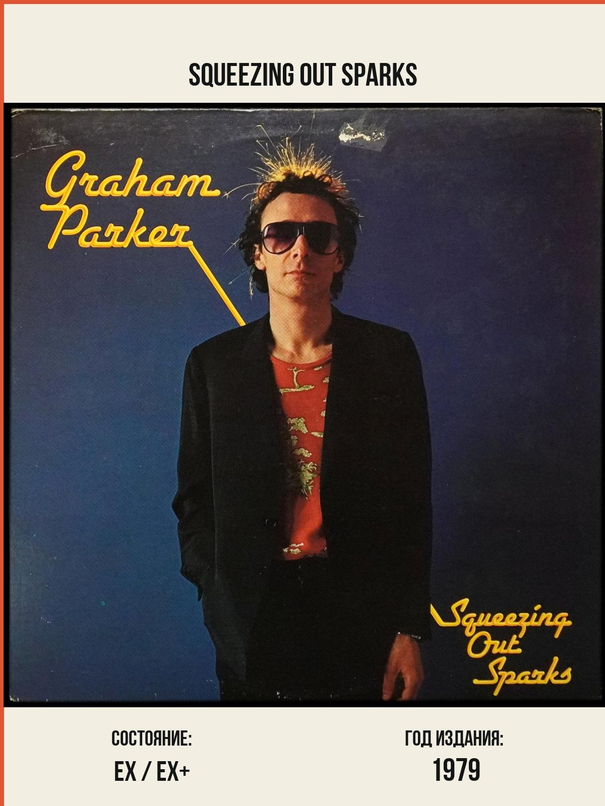 Виниловая пластинка Arista Graham Parker And The Rumour – Squeezing Out Sparks