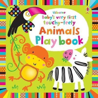 First Touchy-feely Animals Play Book / Первая книга "Потрогай и почувствуй": Животные