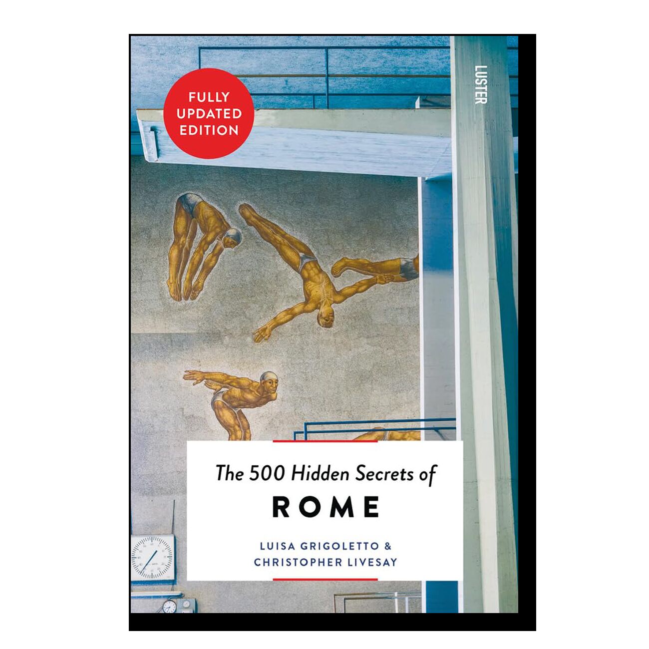 500 Hidden Secrets of Rome