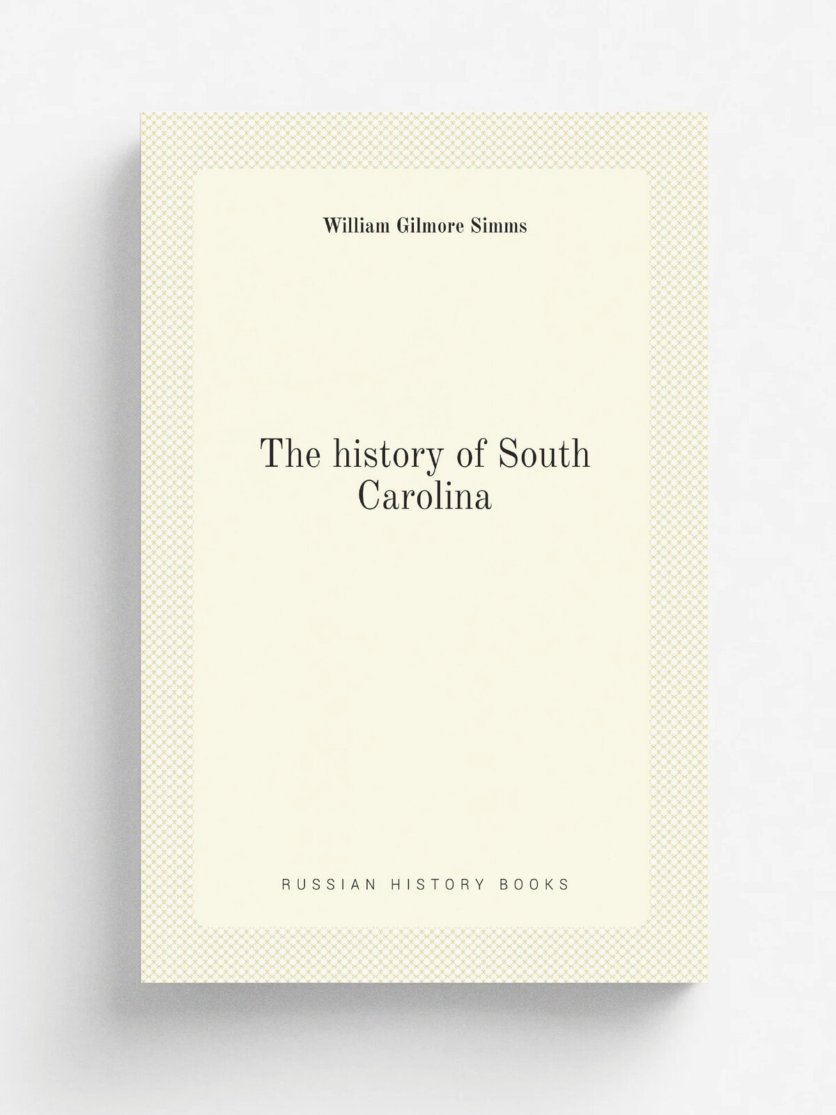 The history of South Carolina