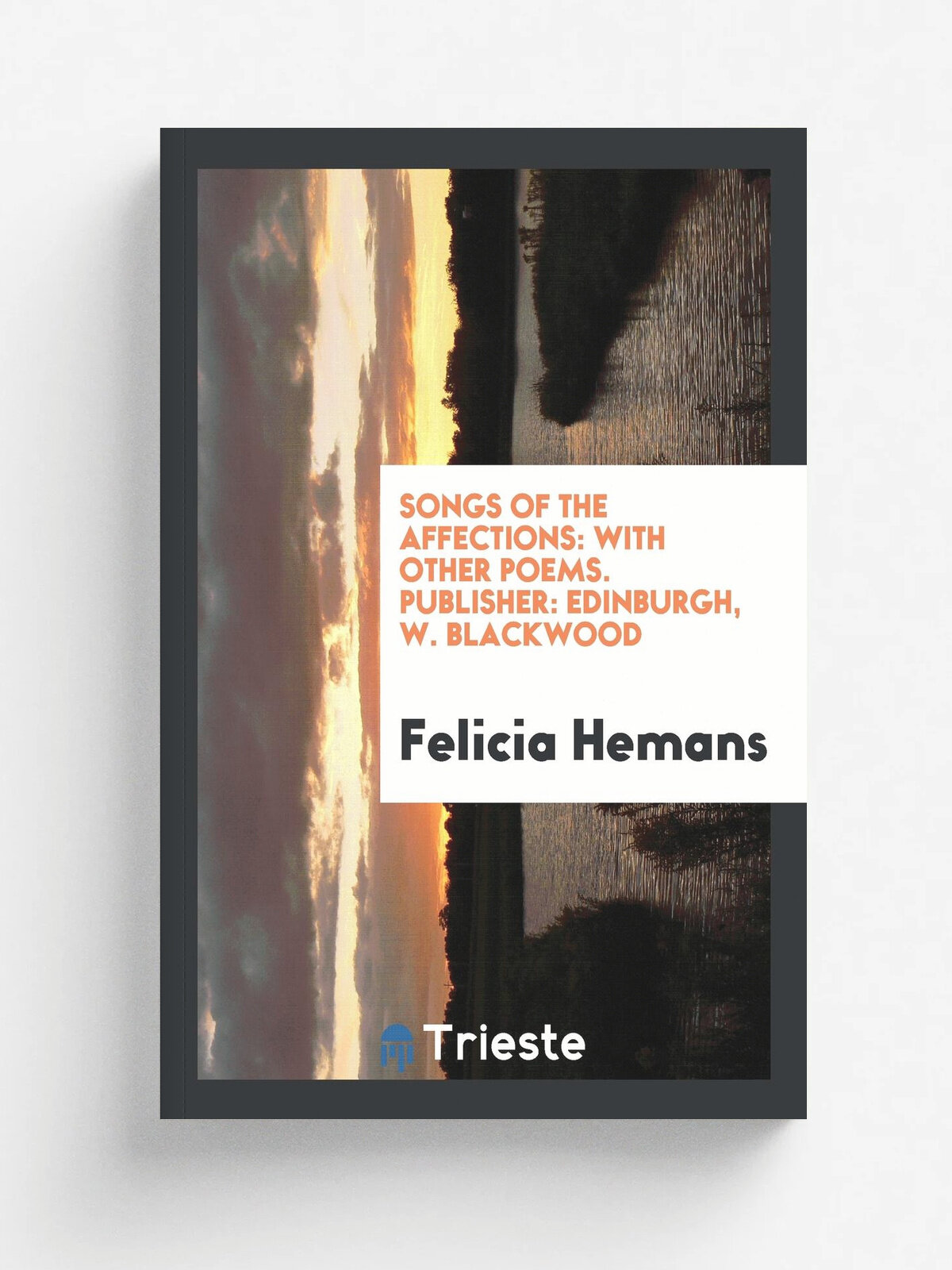 Songs of the Affections. With Other Poems