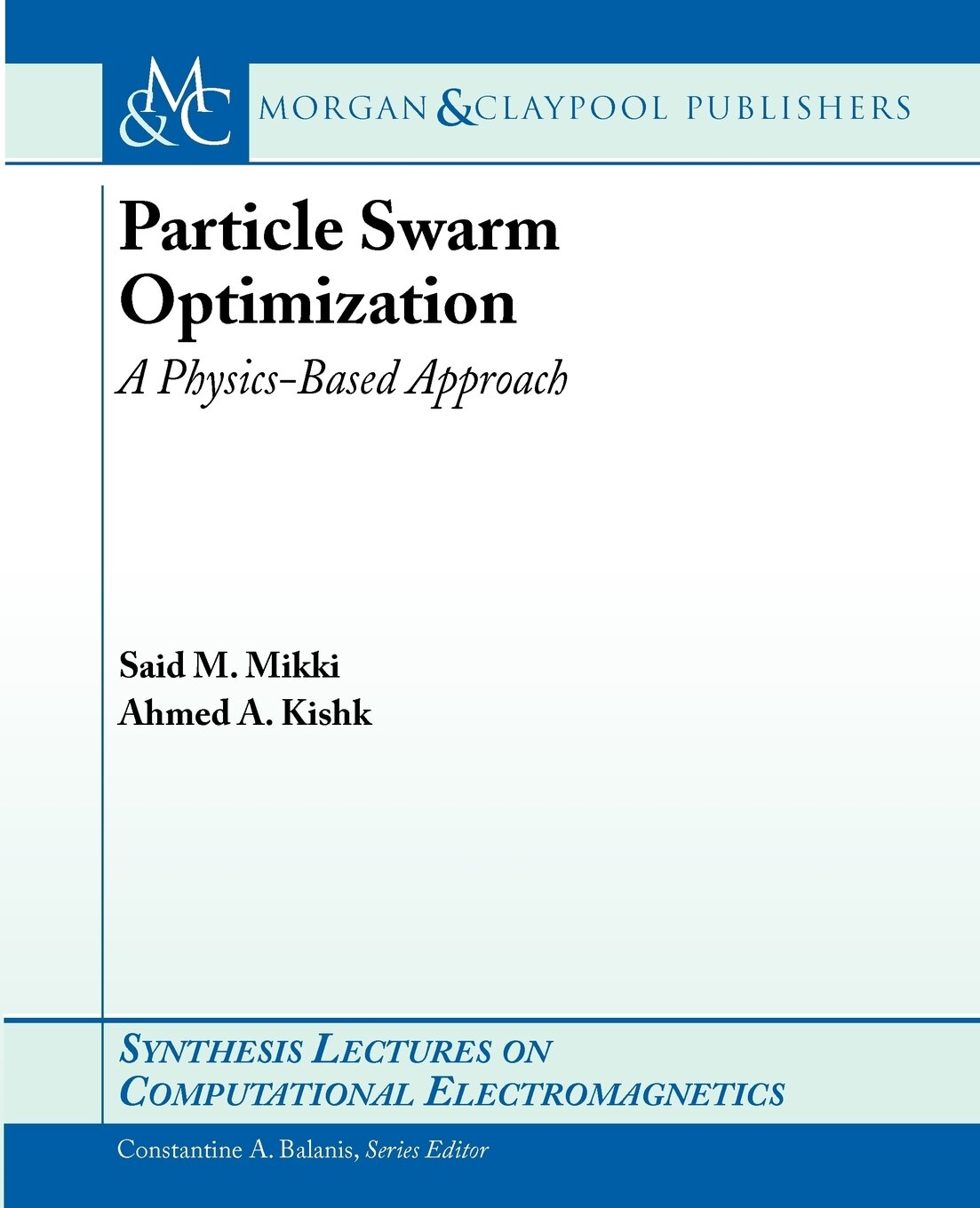 Particle Swarm Optimization. A Physics-Based Approach — фото 1