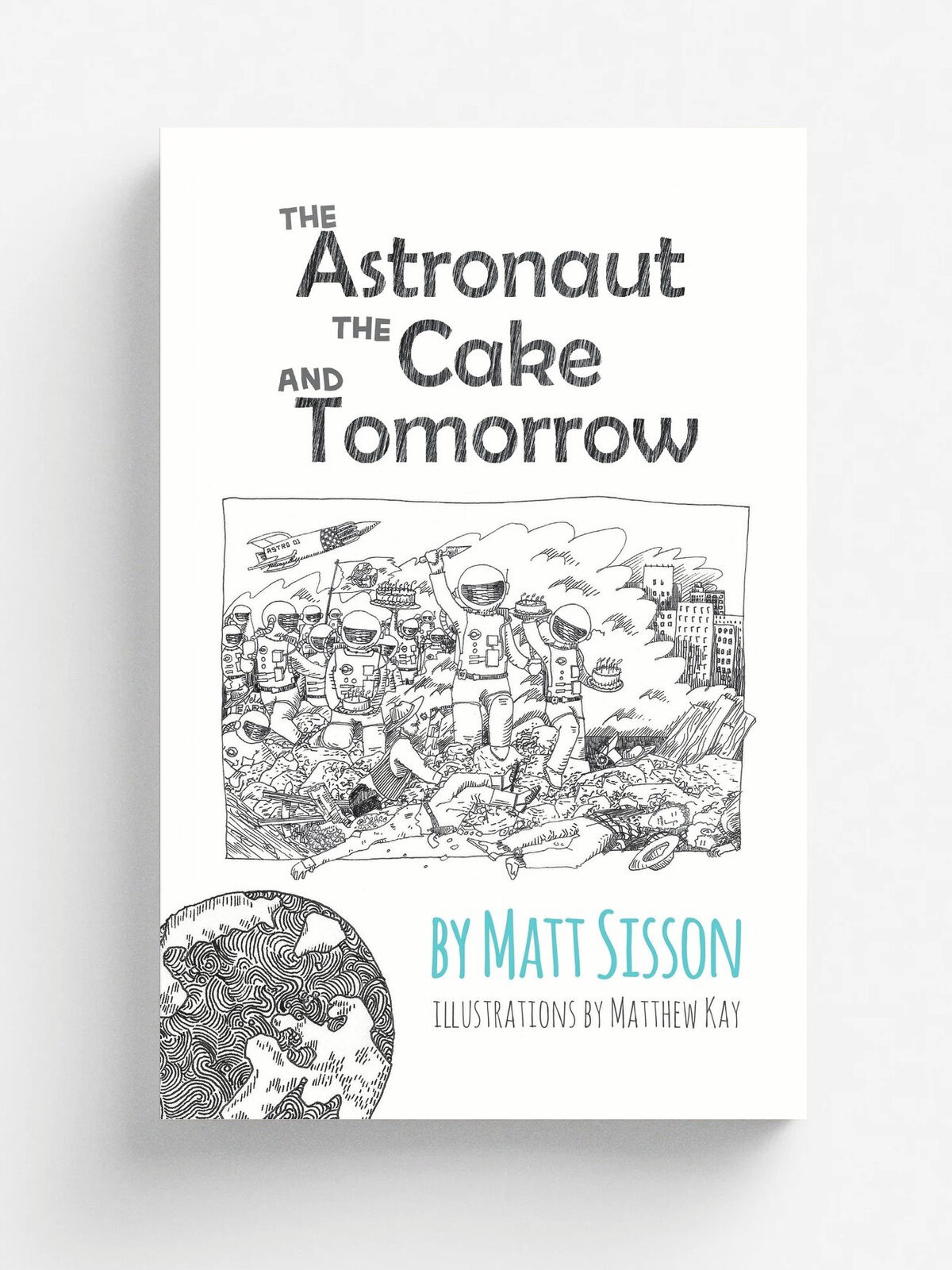 The astronaut, The cake, and Tomorrow
