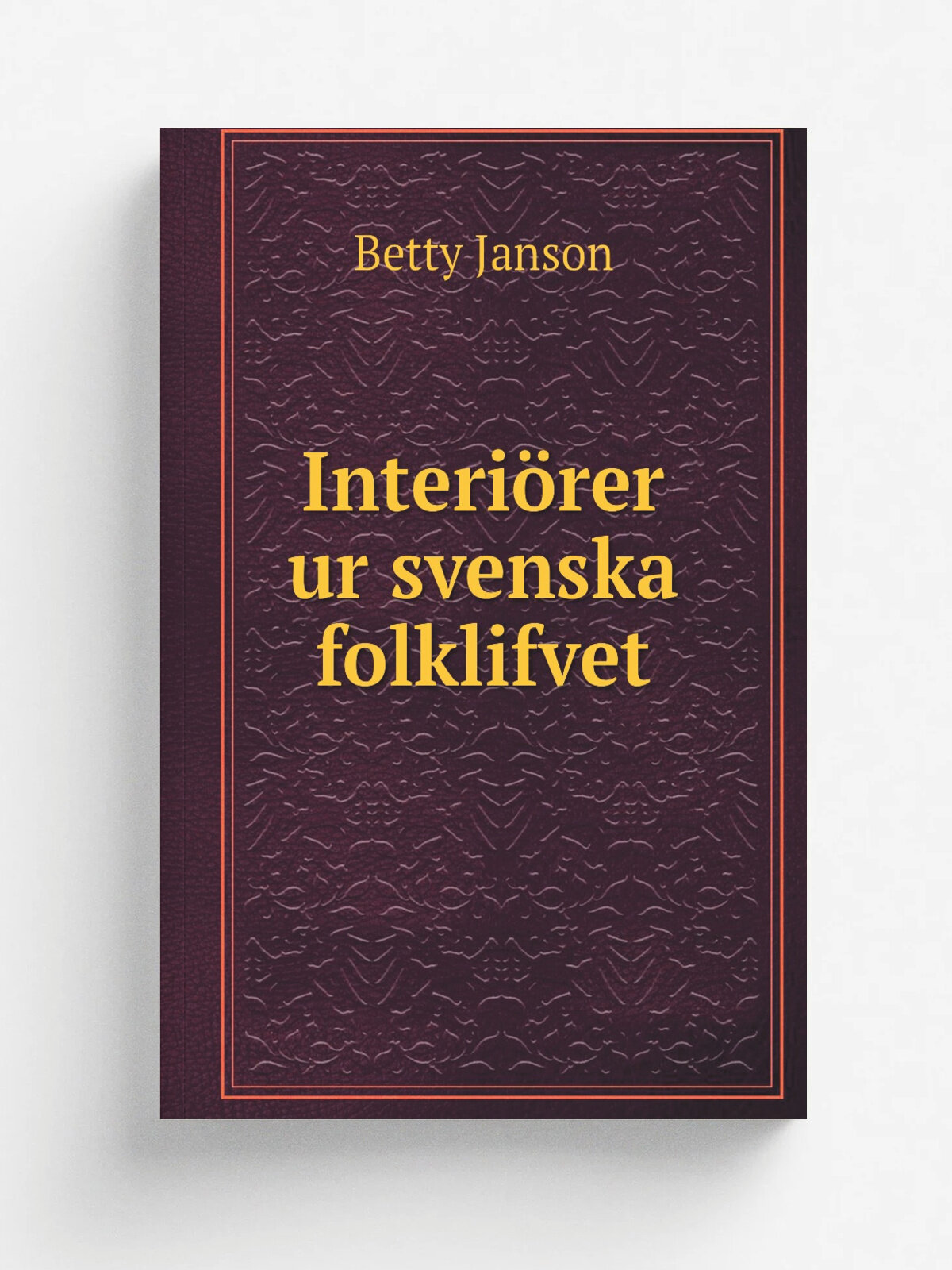 Interi.rer ur svenska folklifvet