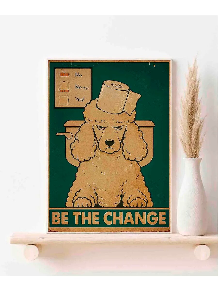 Собака-пудель, Be The Change, Плакат 30x42см
