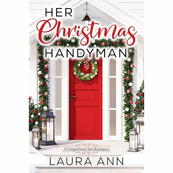 Her Christmas Handyman: A Sweet, Small Town Christmas Romance (The Gingerbread Inn Book 1)，Reprinted paperback book