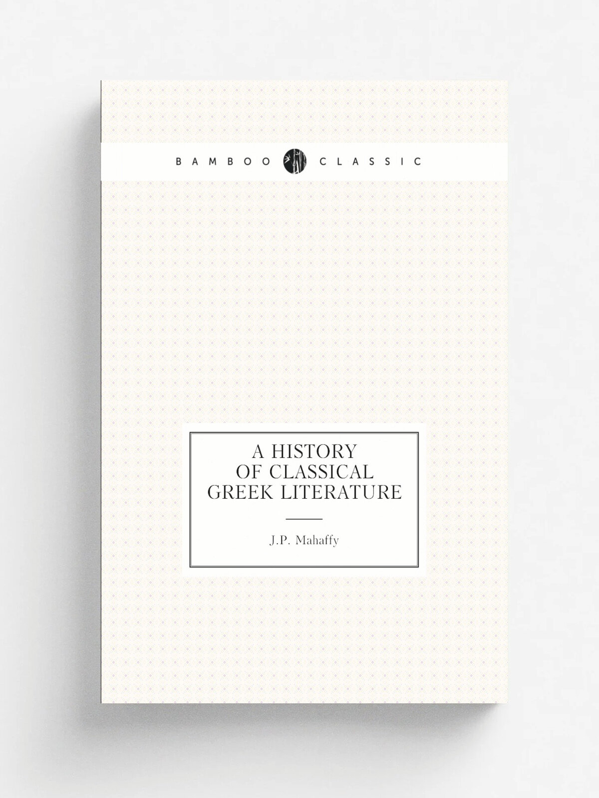 A history of classical Greek literature