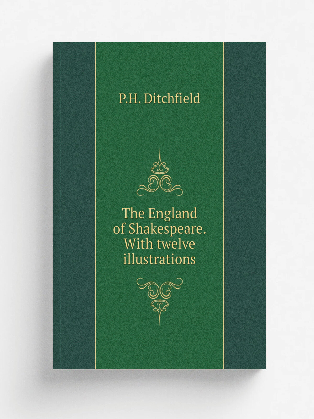 The England of Shakespeare. With twelve illustrations