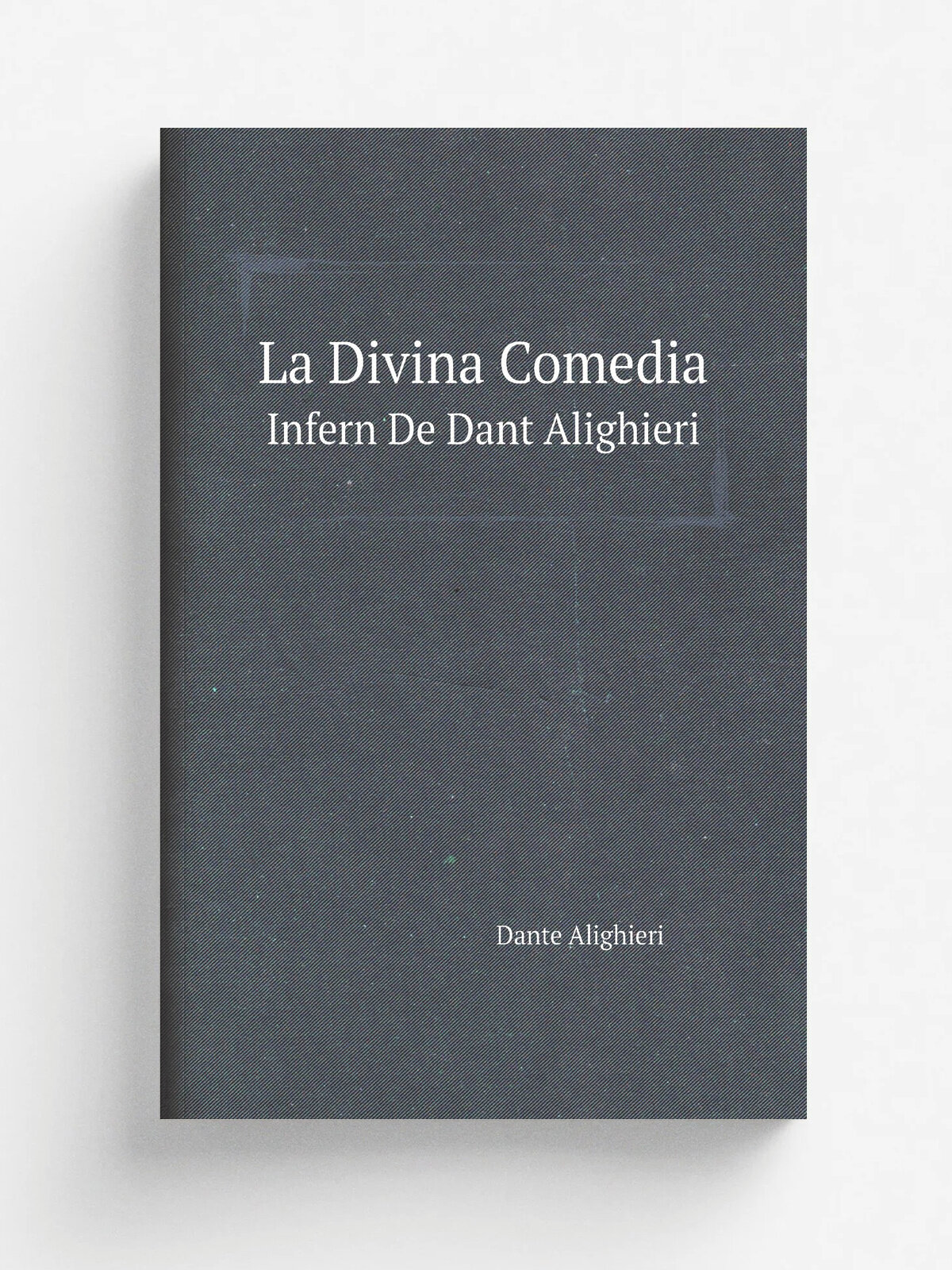 La Divina Comedia. Infern De Dant Alighieri