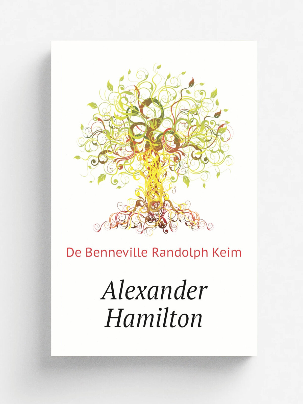 Alexander Hamilton | B. Randolph Keim | Репринт
