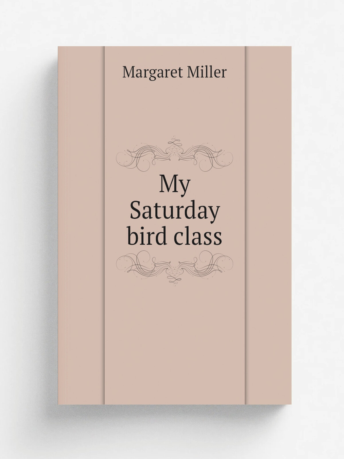 My Saturday bird class | Margaret Miller | 1893 | Boston : D.C. Heath | Репринт