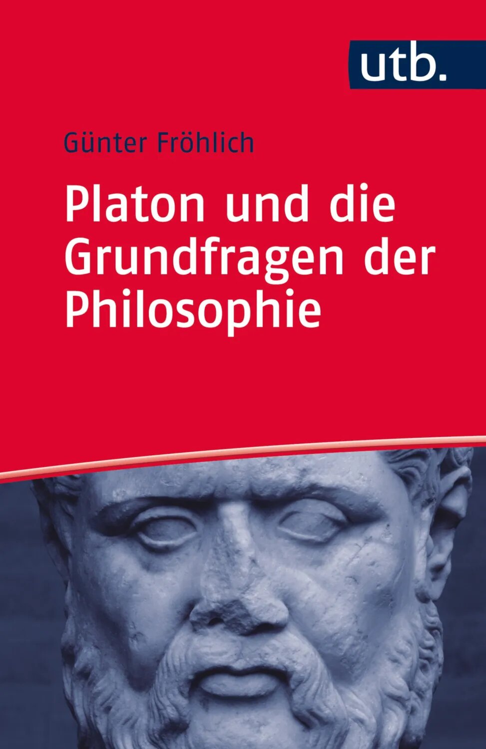 Platon und die Grundfragen der Philosophie [Цифровая книга]