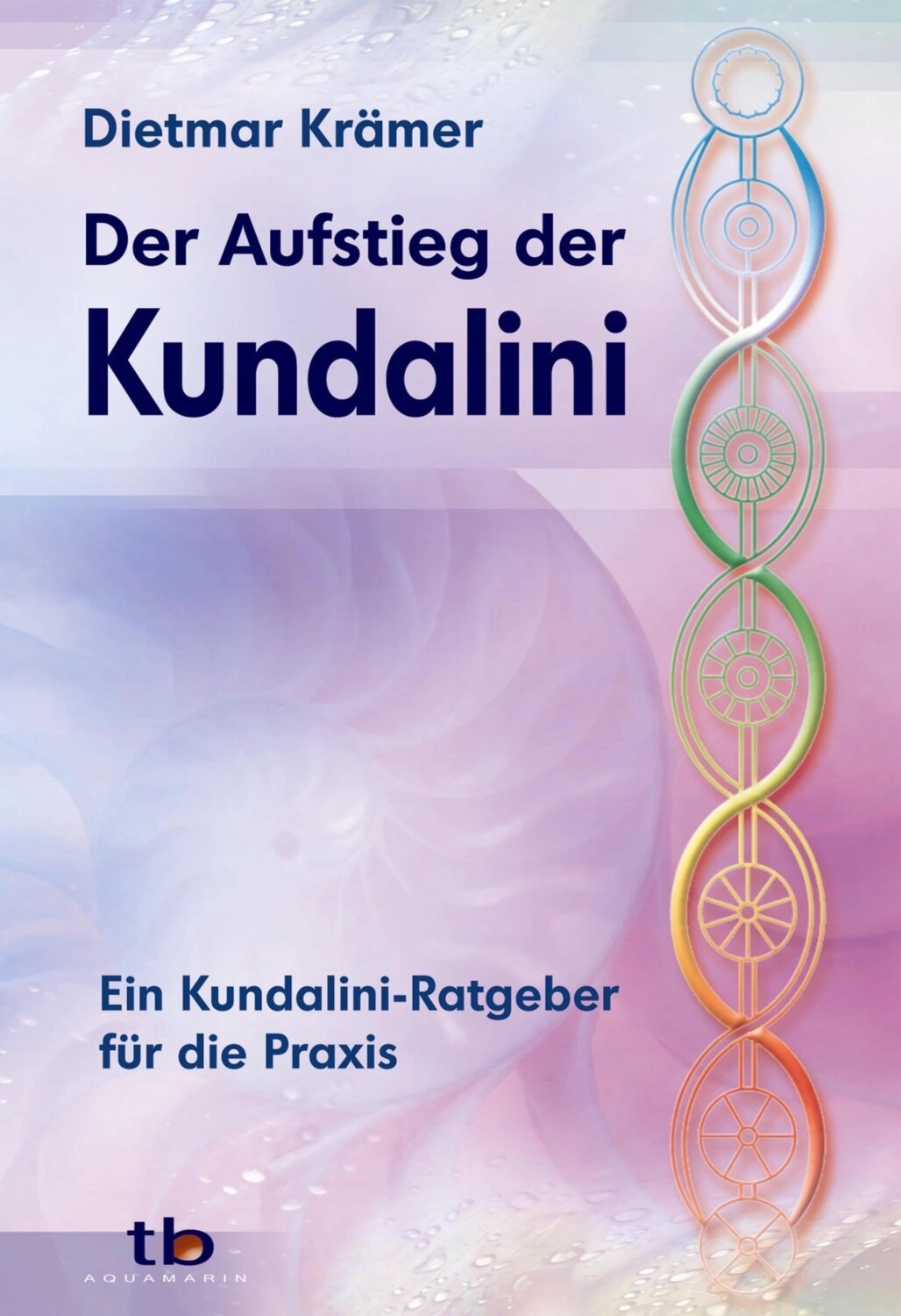 Der Aufstieg der Kundalini [Цифровая книга]