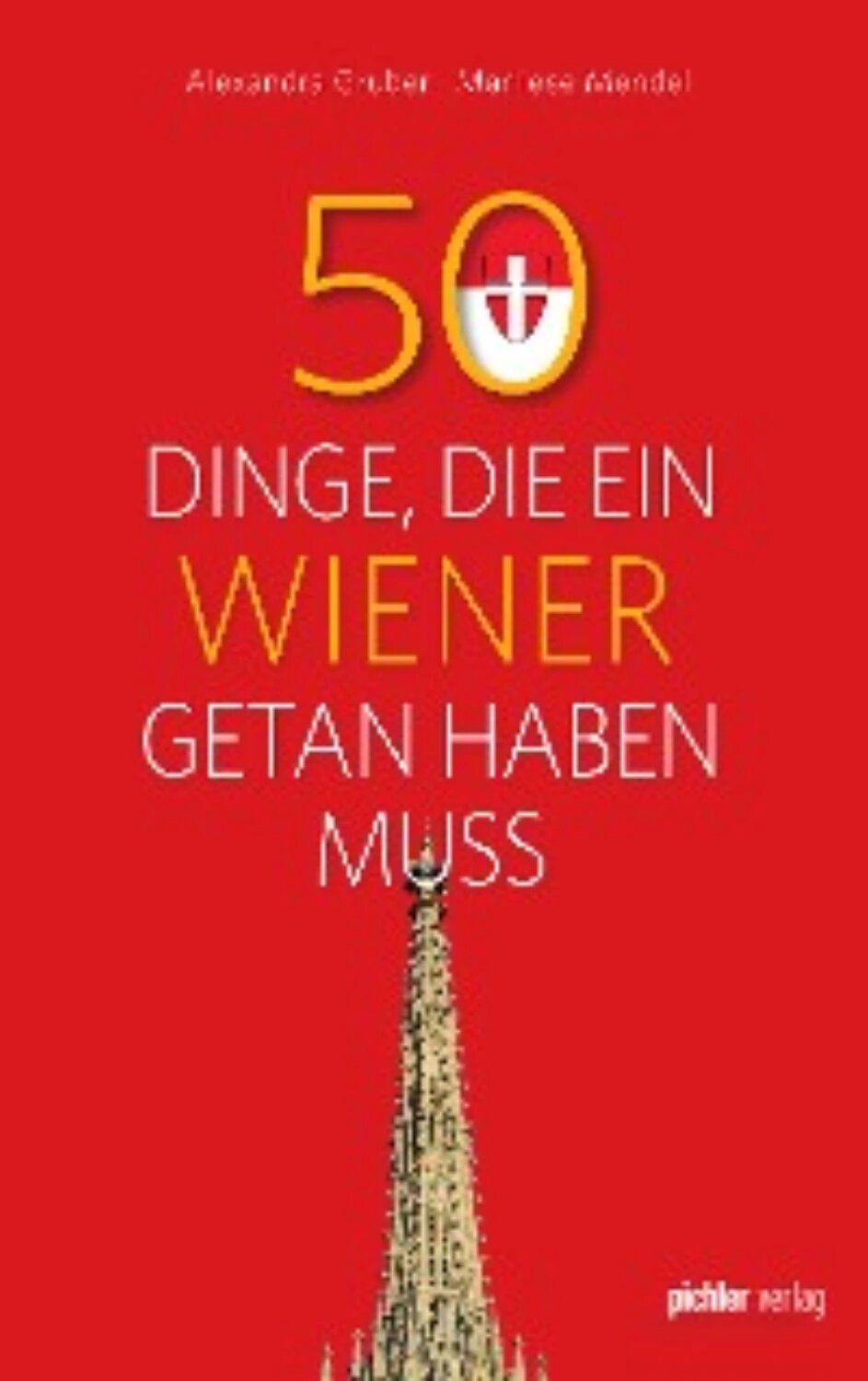 50 Dinge, die ein Wiener getan haben muss [Цифровая книга]