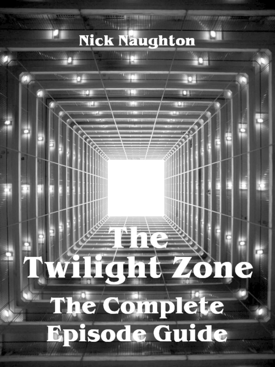 The Twilight Zone - The Complete Episode Guide [Цифровая книга]