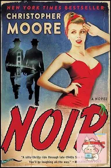 Noir: A Darkly Humorous Mystery with a Touch of the Supernatural in Post-WWII San Francisco