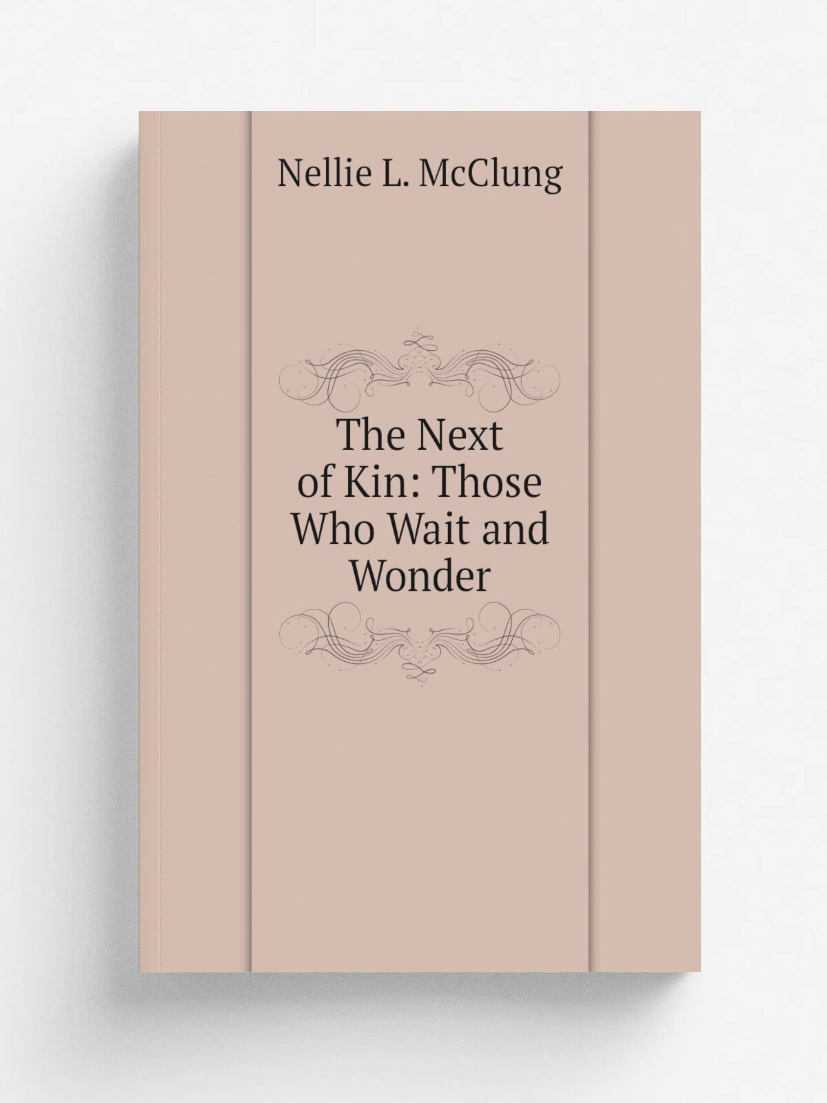The Next of Kin: Those Who Wait and Wonder