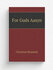 For Guds Aasyn | Christian Houmark | 1910 | Kbenhavn Gyldendalske boghandel nord...