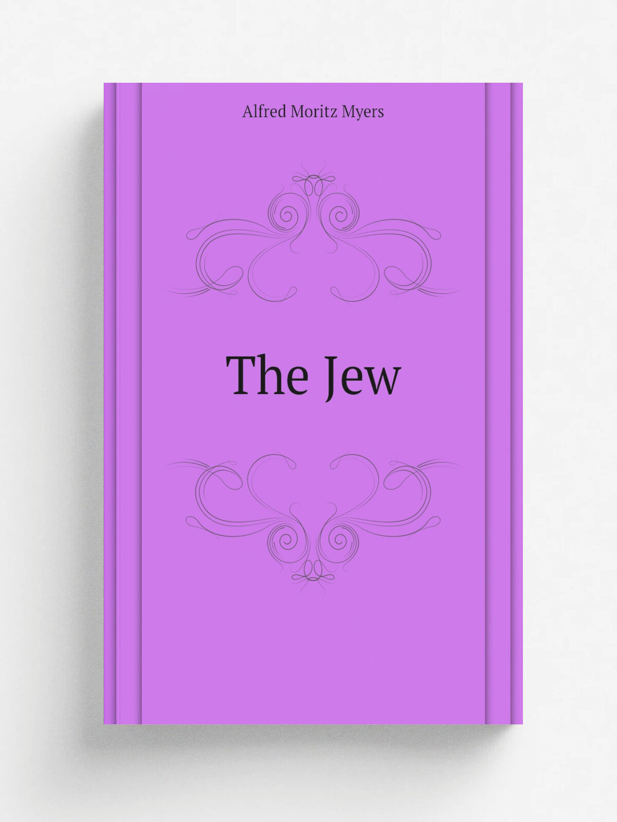 The Jew | Alfred Moritz Myers | Репринт