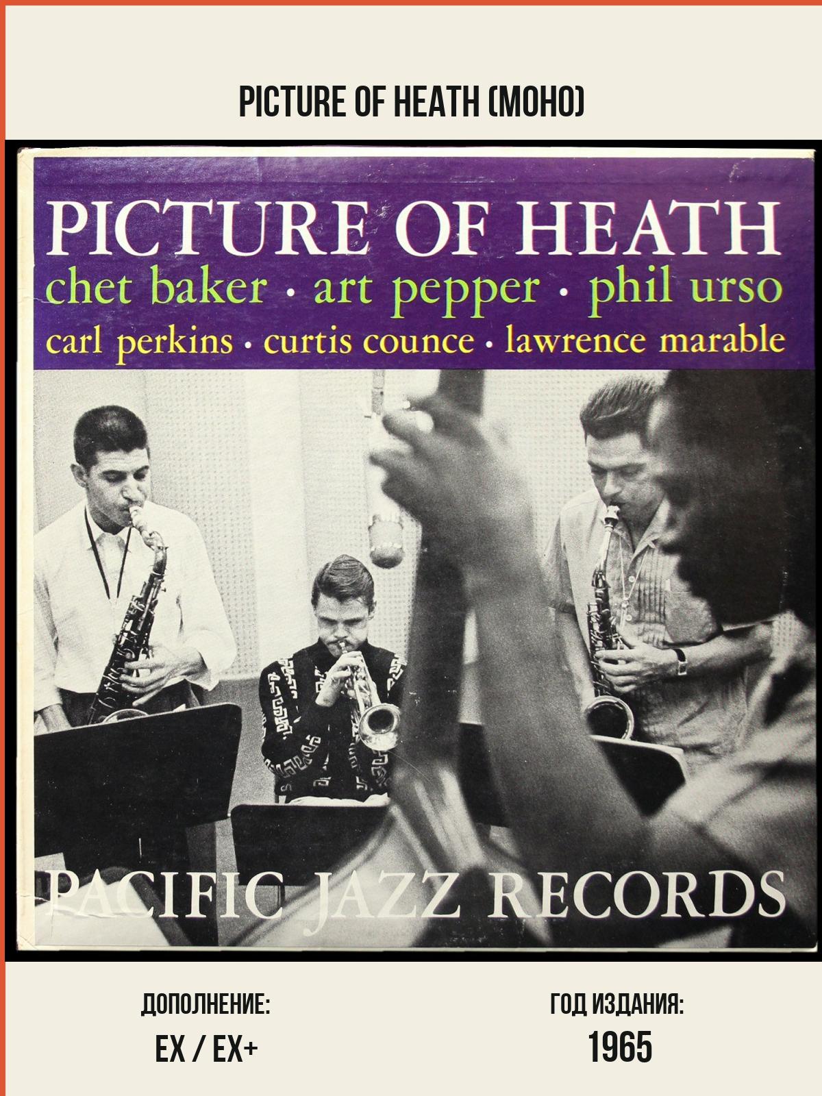 Виниловая пластинка Pacific Jazz Chet Baker – Picture Of Heath (моно)