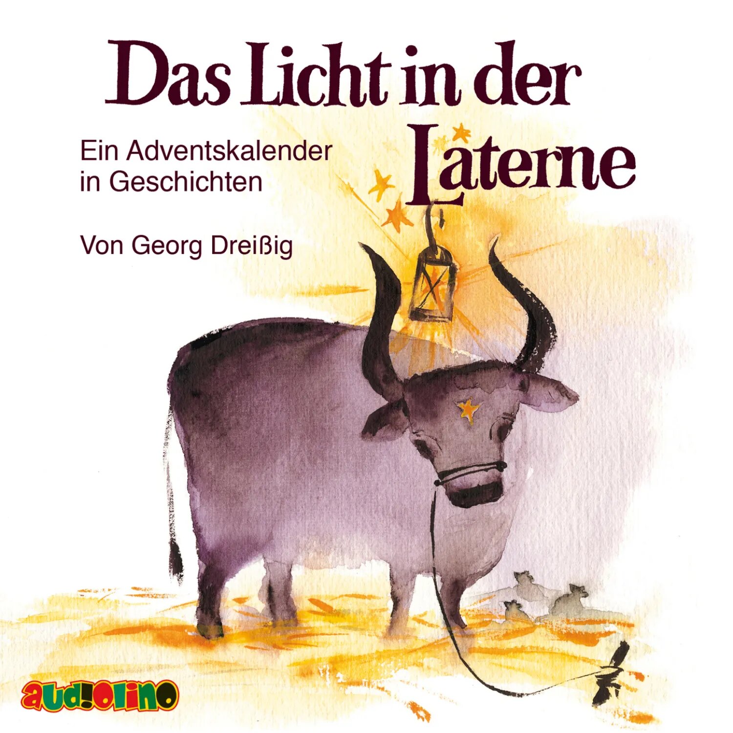 Das Licht in der Laterne - Ein Adventskalender in Geschichten [Аудиокнига]