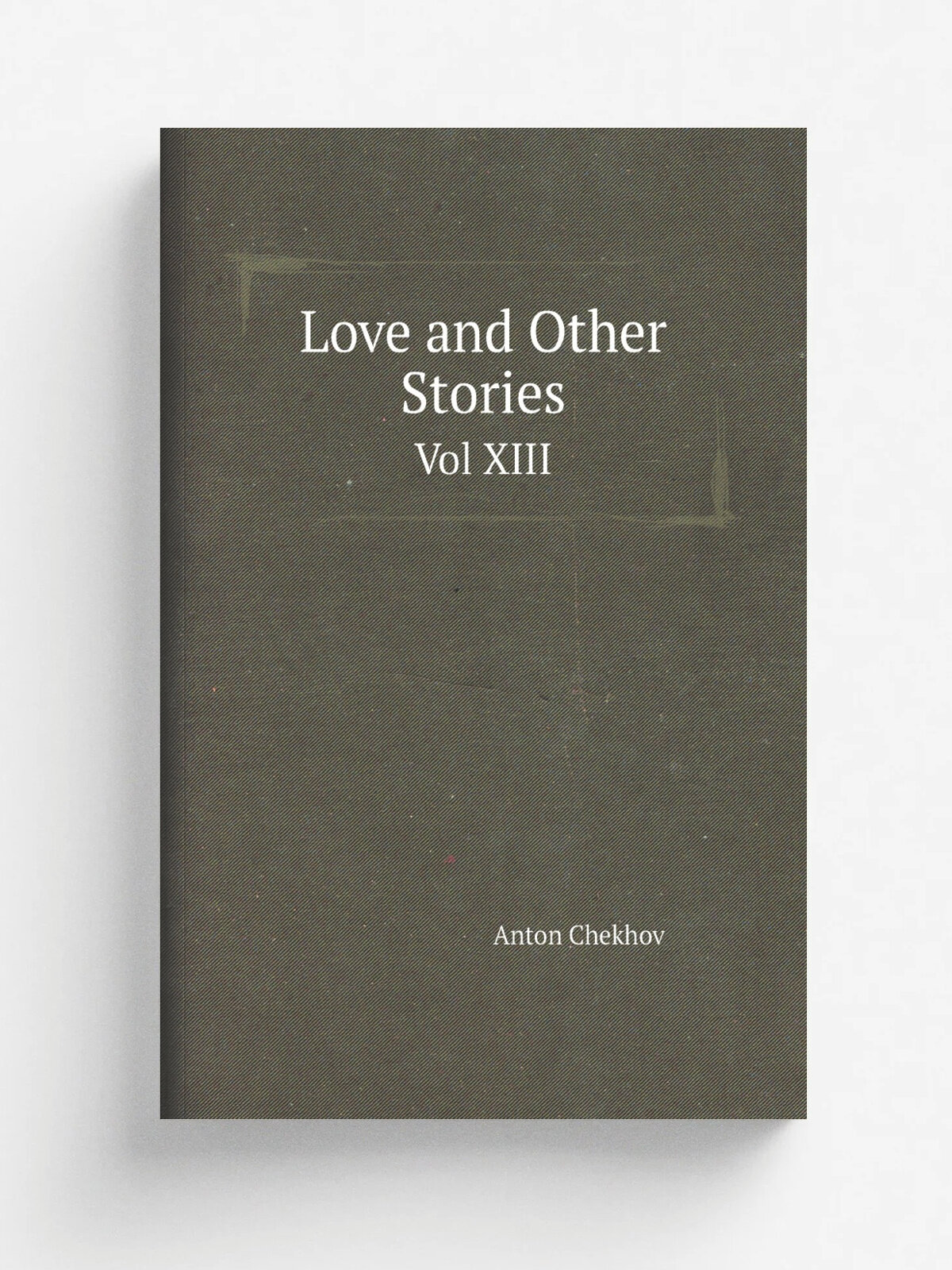 Love and Other Stories. Vol XIII