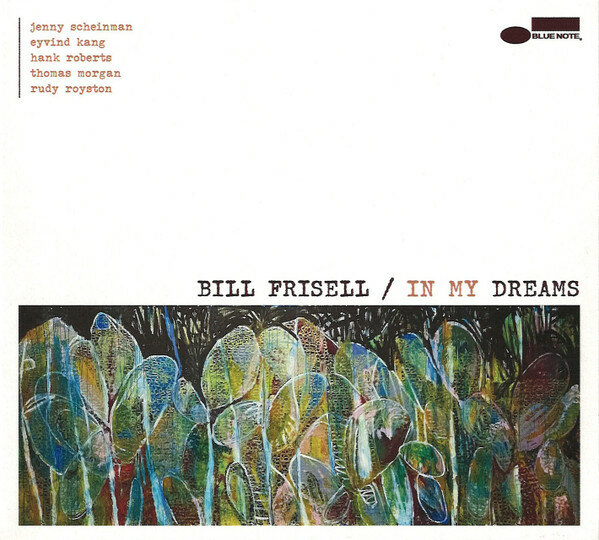 Музыка CD Bill Frisell - In My Dreams