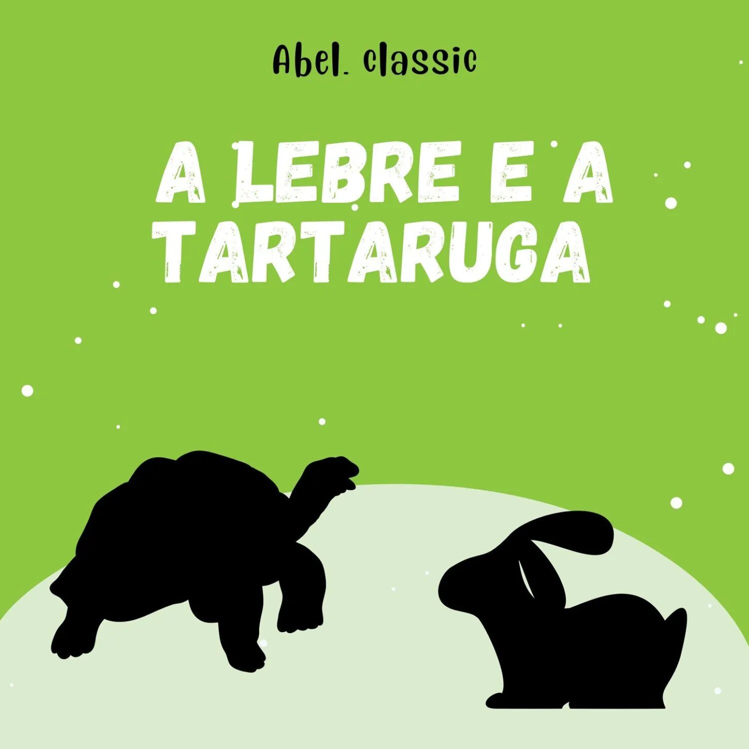 Abel Classics, A Lebre e a Tartaruga [Аудиокнига]
