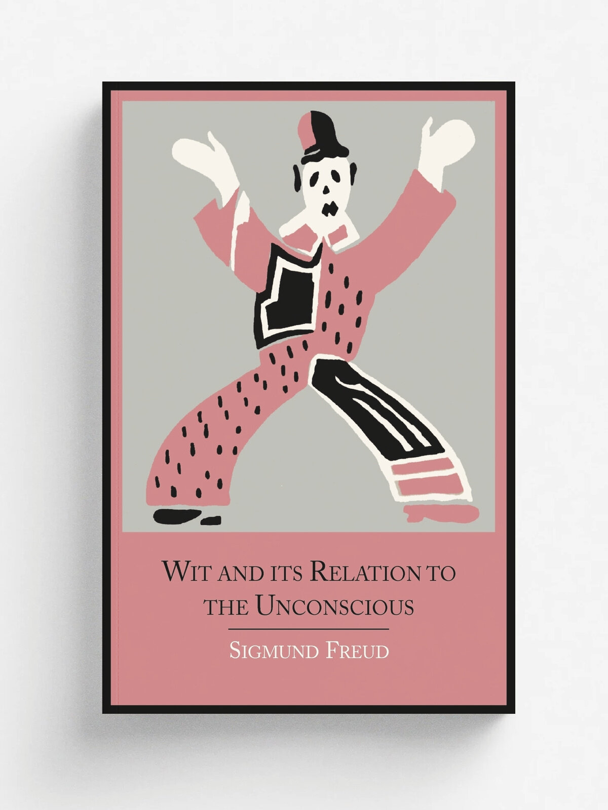 Wit and Its Relation to the Unconscious