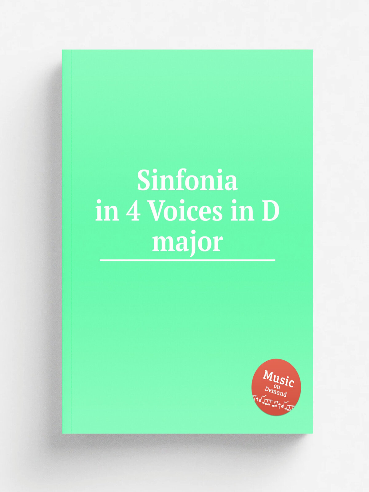 Sinfonia in 4 Voices in D major | Репринт