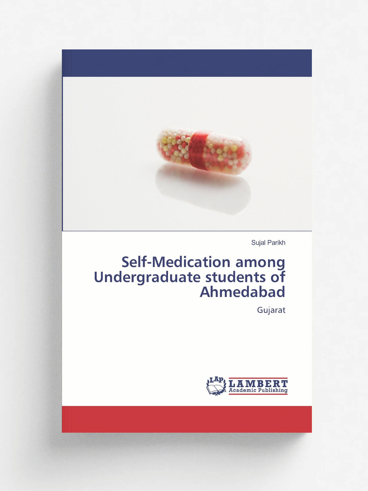 Self-Medication among Undergraduate students of Ahmedabad