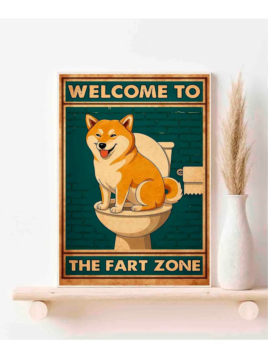 Собака породы Сиба-ину, Welcome To The Fart Zone, Плакат 30x