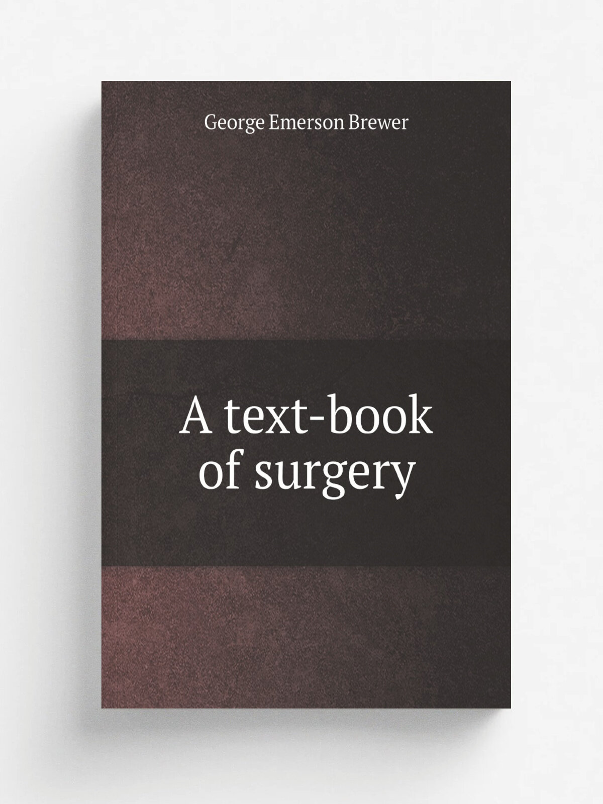 A text-book of surgery