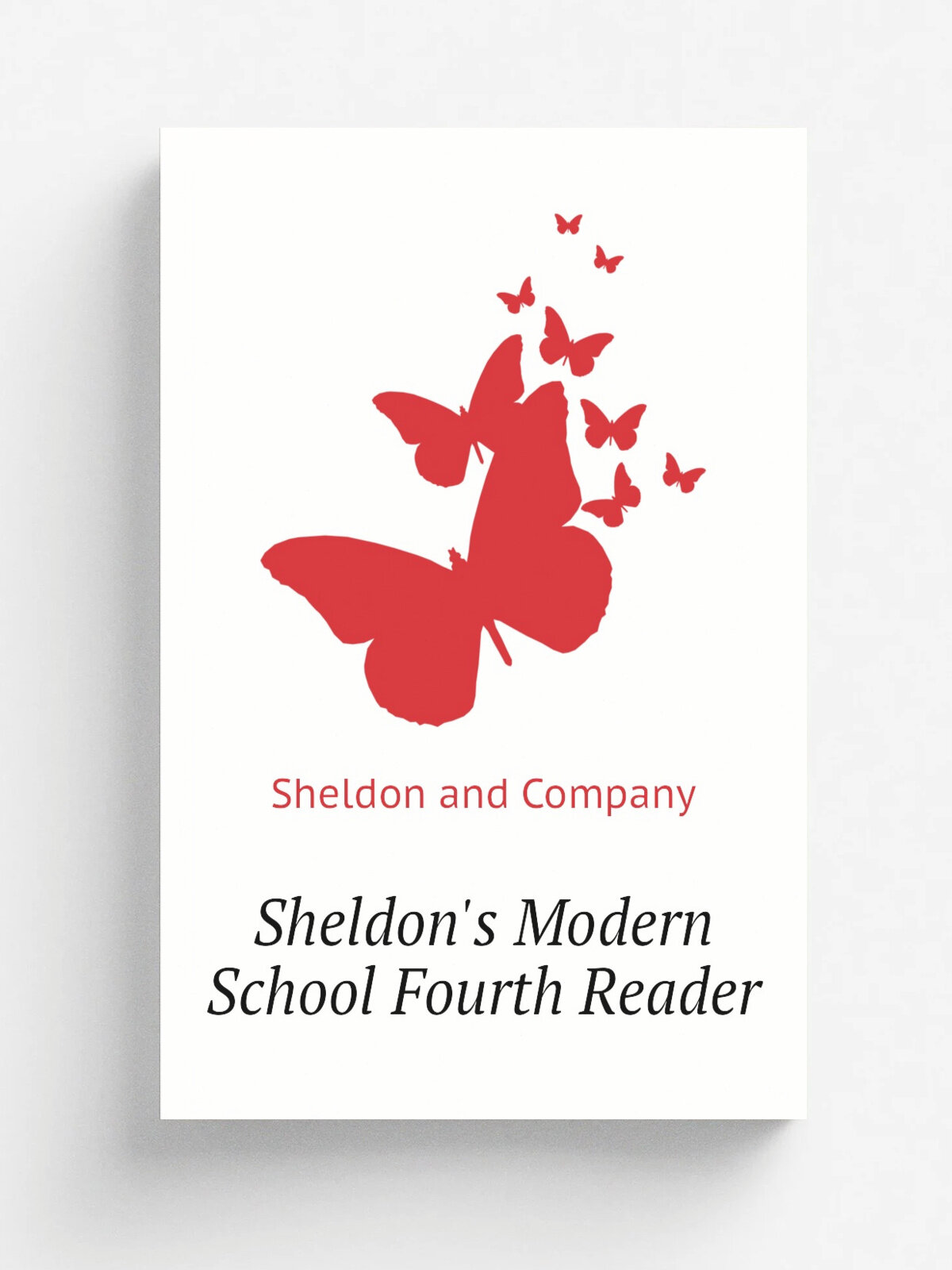 Sheldon's Modern School Fourth Reader | Sheldon and Company | Репринт