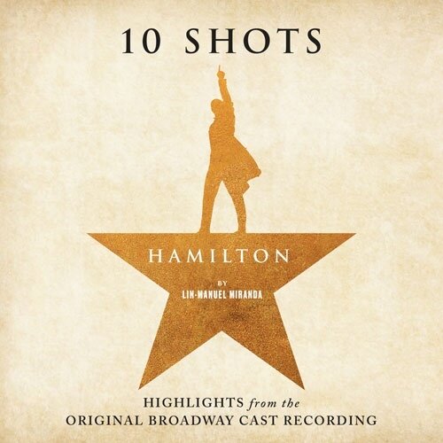Музыка CD Hamilton - 10 Shots: Highlights from the Original Broadway Cast Recording (CD)