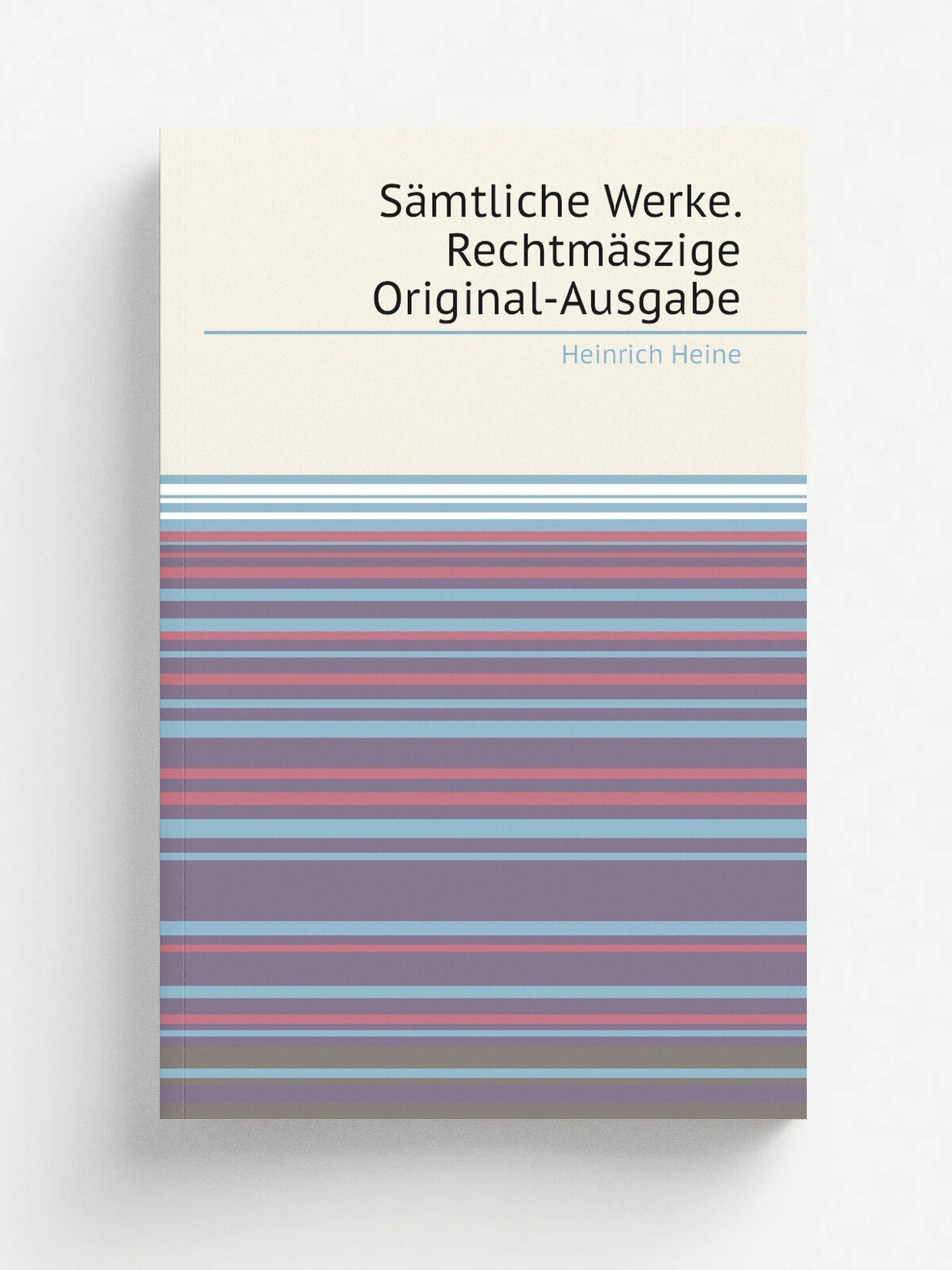 S.mtliche Werke. Rechtm.szige Original-Ausgabe | Heinrich Heine | 1876 | Hamburg, Hoffmann und Campe | Репринт