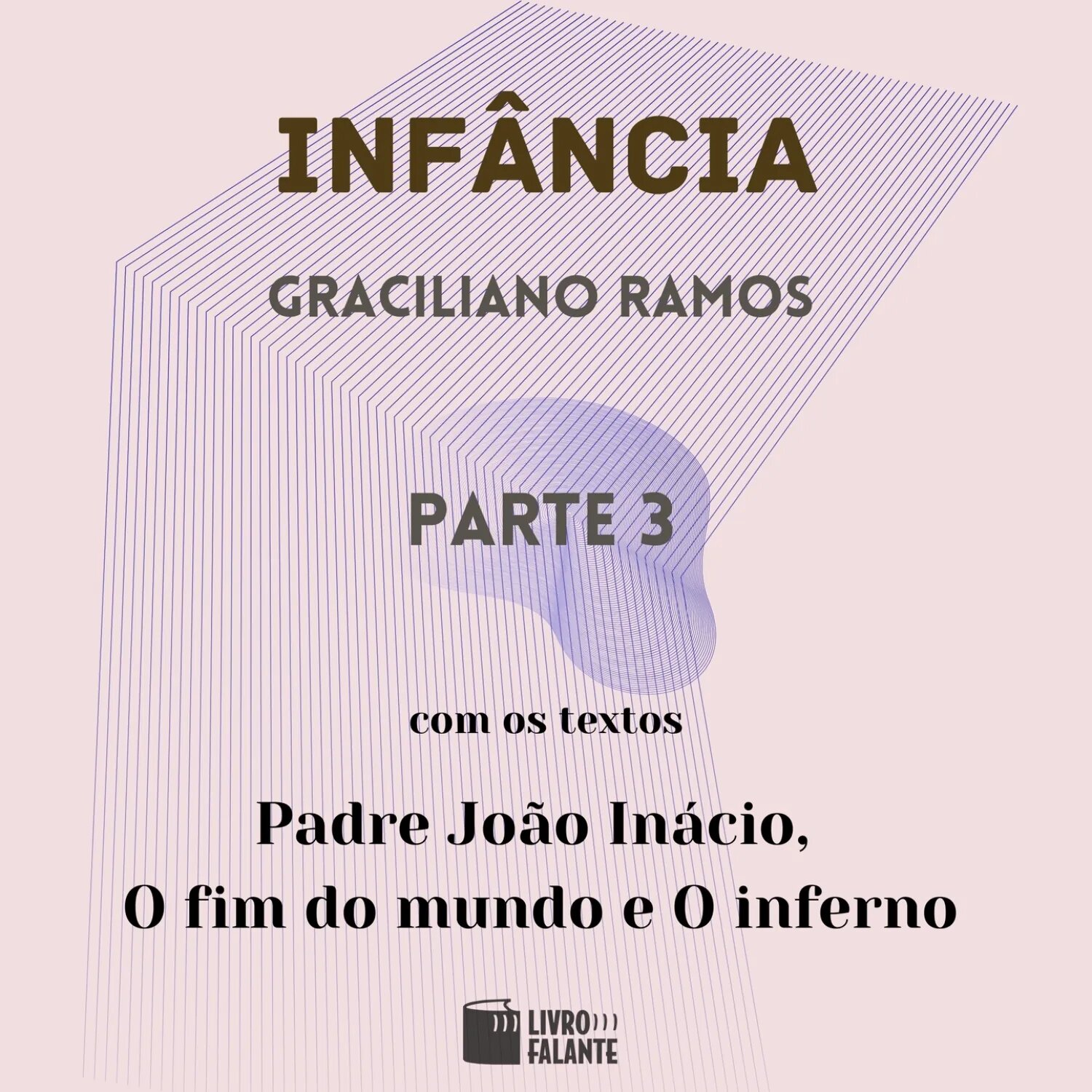Infância - parte 3 (Completo) [Аудиокнига]