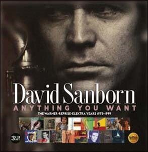 Музыка CD David Sanborn - Anything You Want (The Warner-Reprise-Elektra Years 1975-1999)