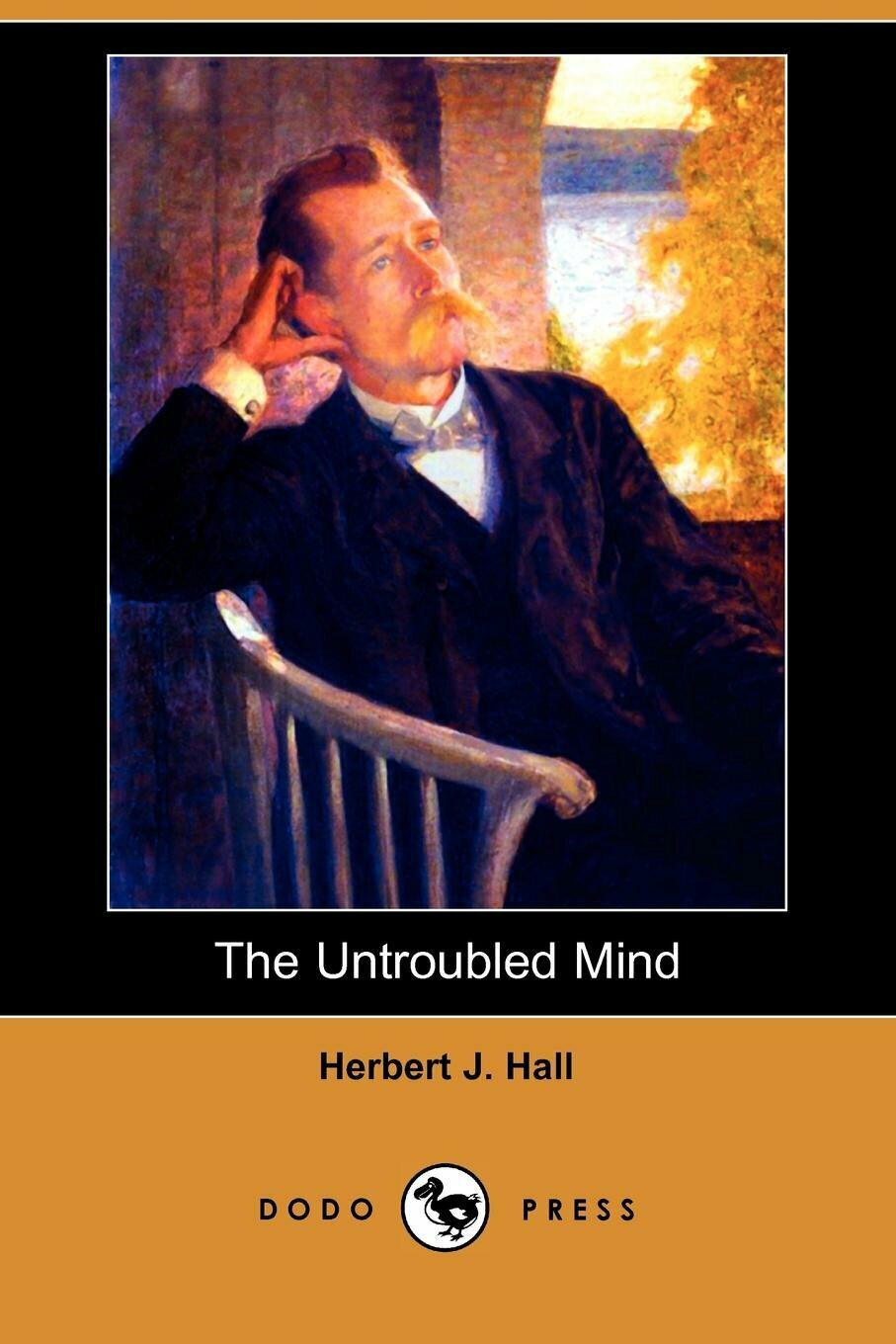 The Untroubled Mind (Dodo Press) — фото 1