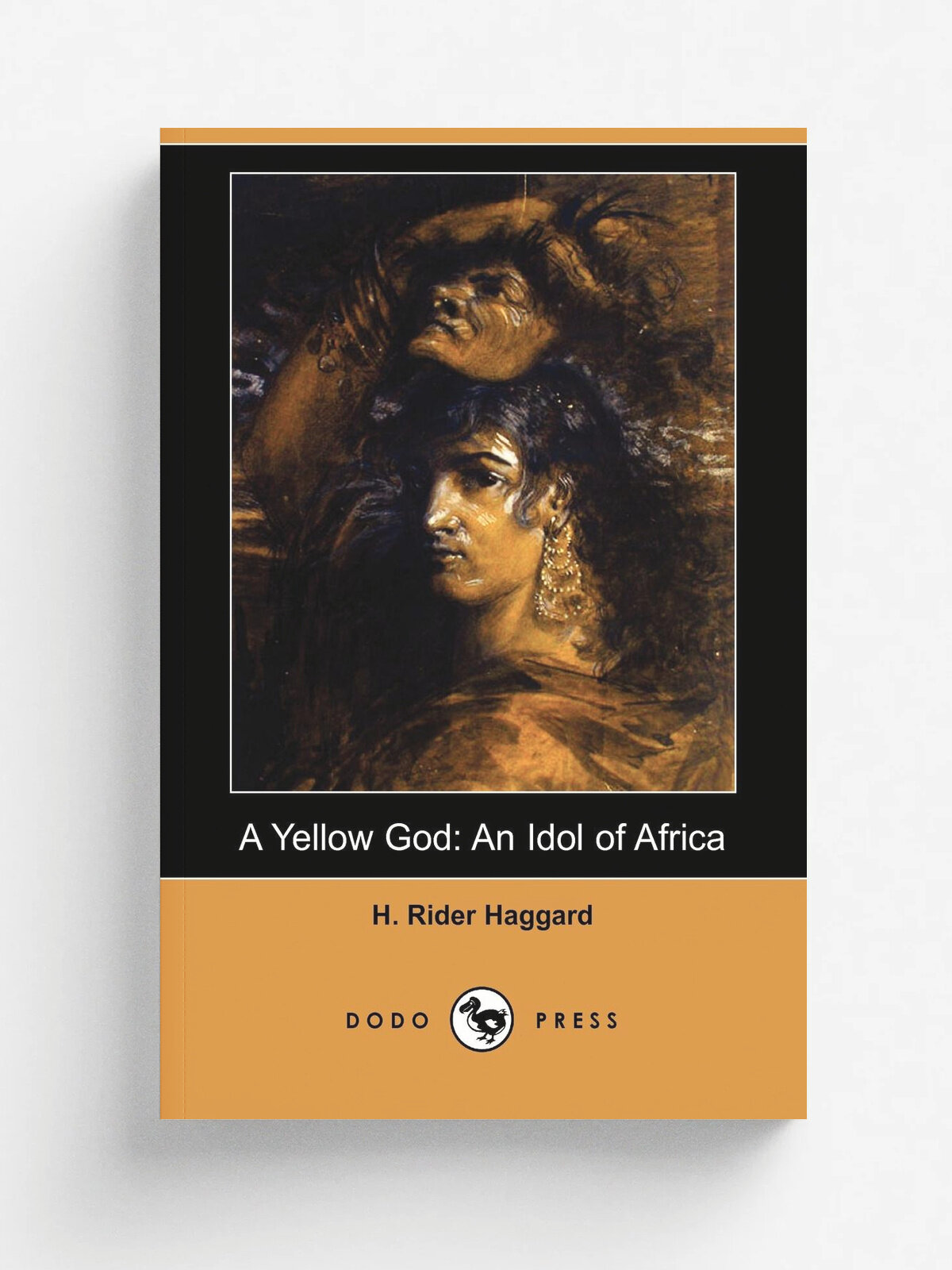 A Yellow God. An Idol of Africa (Dodo Press)