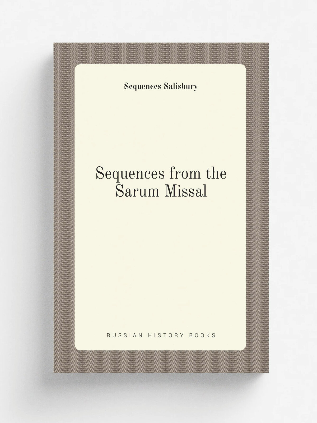 Sequences from the Sarum Missal