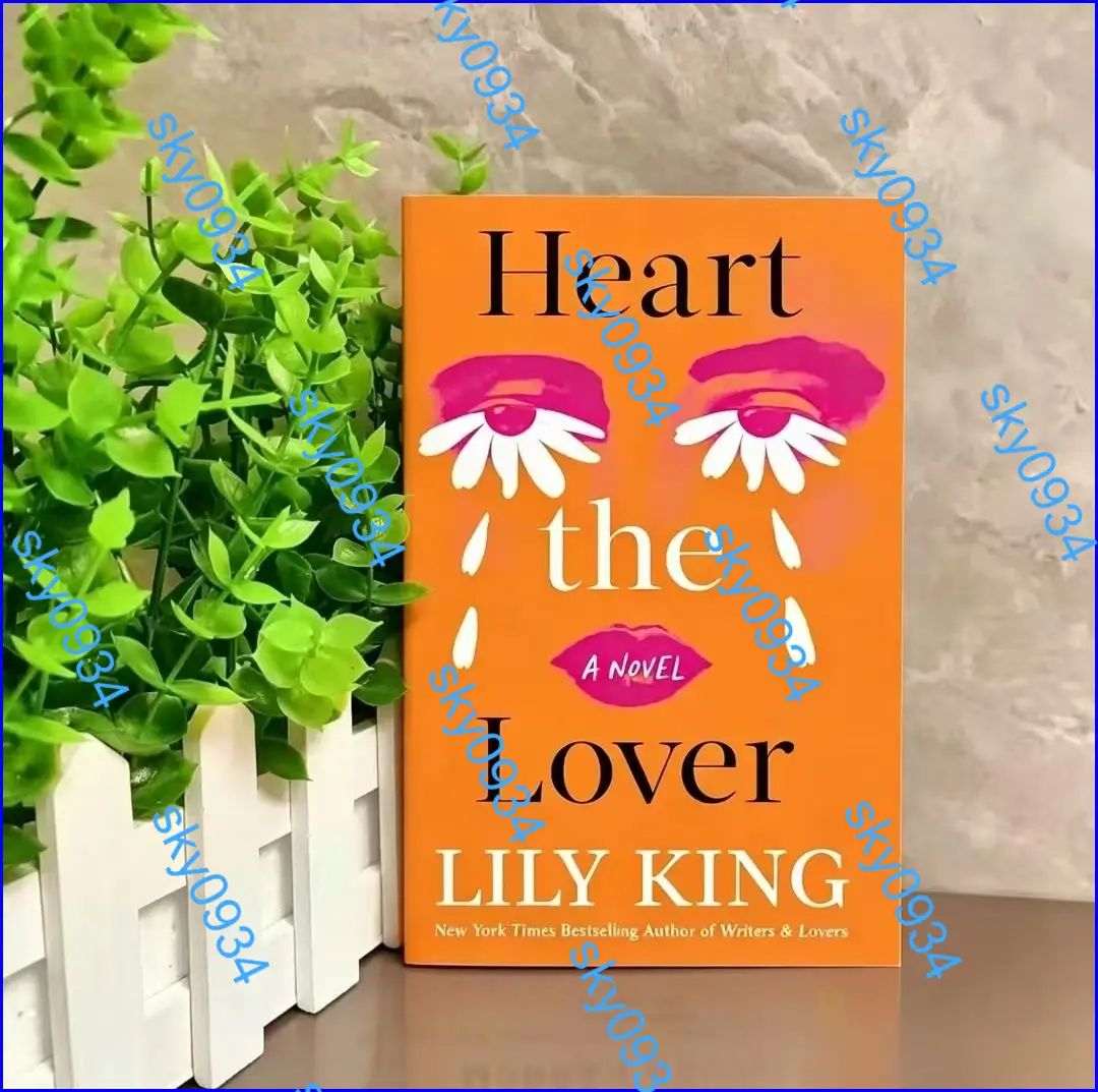 Heart the Lover A novel