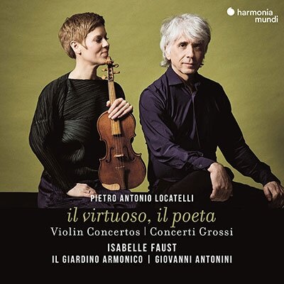 Музыка CD Pietro Antonio Locatelli, Isabelle Faust, Il Giardino Armonico , Giovanni Antonini - Il Virtuoso, Il Poeta Album,